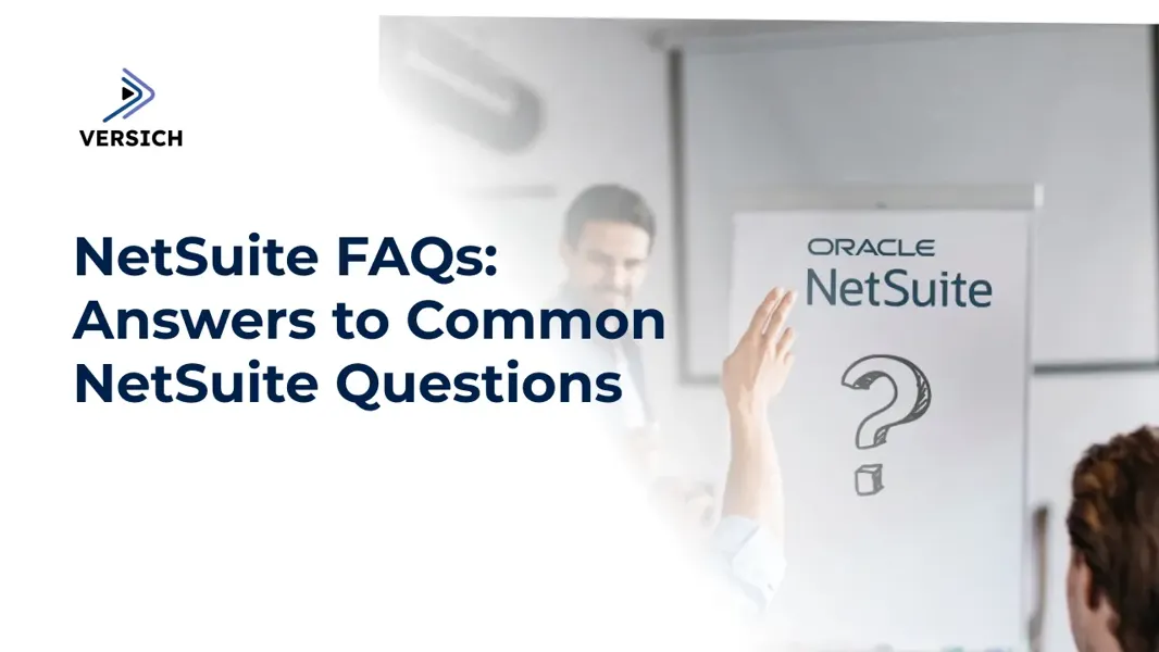 NetSuite FAQs: NetSuite Common Questions & Answers | Versich
