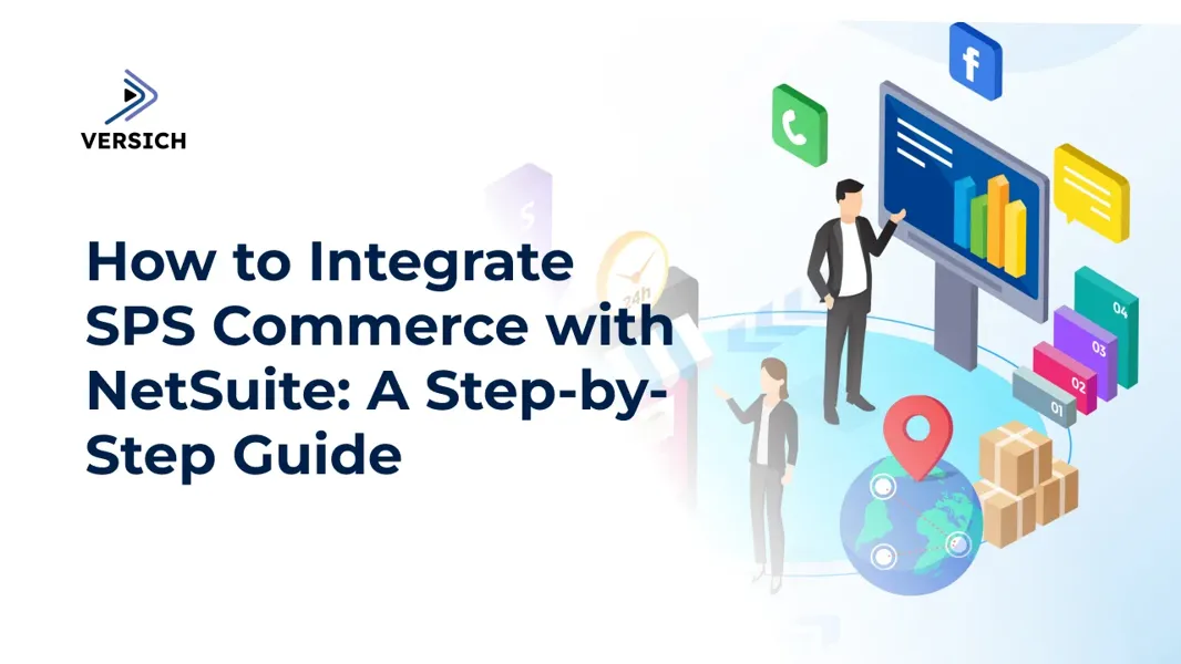 NetSuite SPS Commerce Integration Guide | Versich
