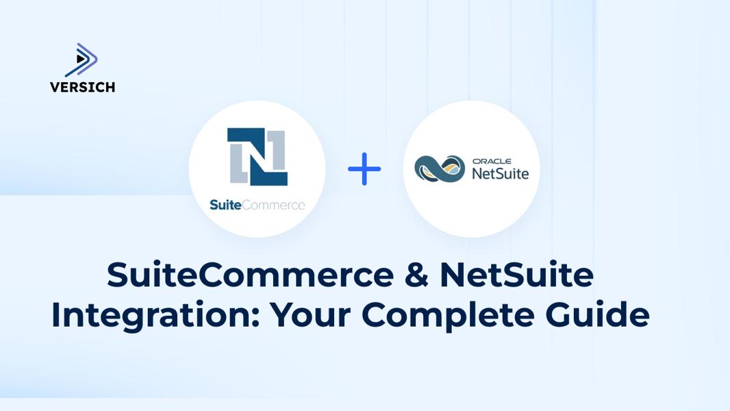 How to Integrate SuiteCommerce With NetSuite | Versich