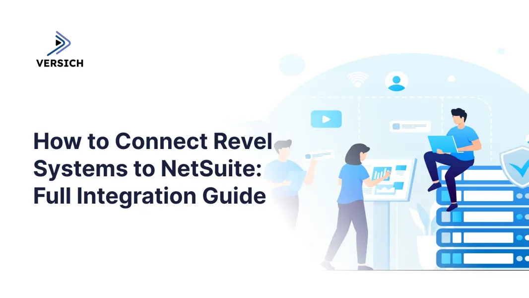 How to Connect Revel Systems to NetSuite | Versich