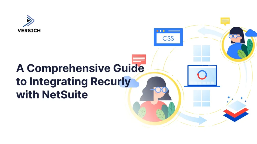 Integrate Recurly with NetSuite: Step-by-Step Guide | Versich