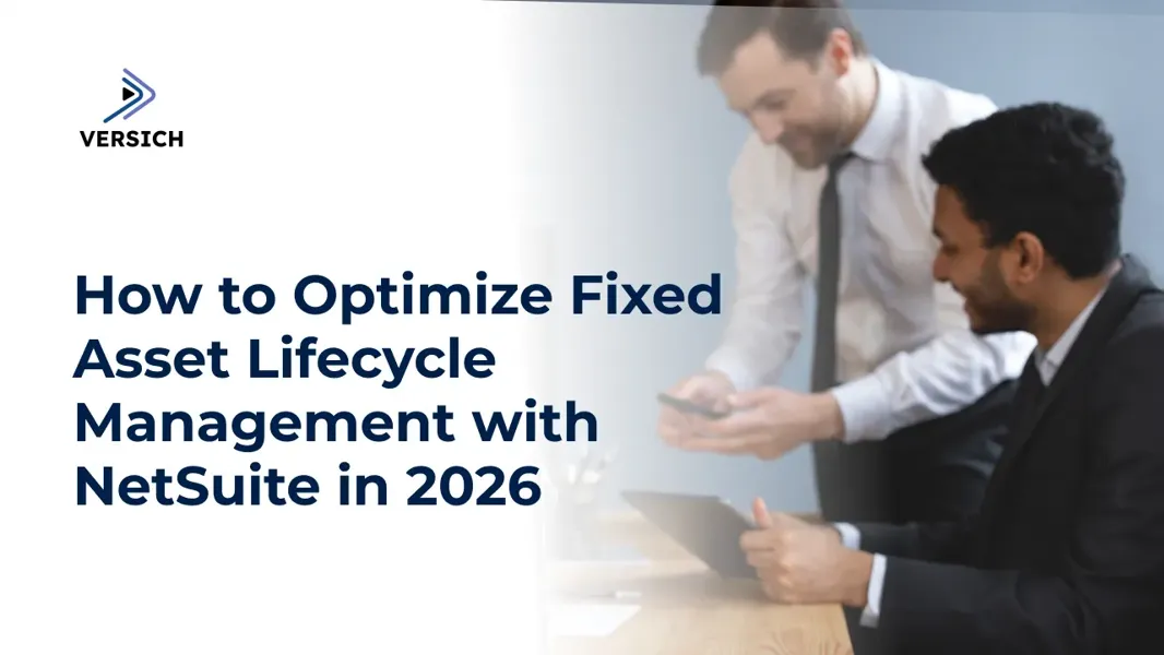 Fixed Asset Lifecycle Management Simplified with NetSuite | Versich