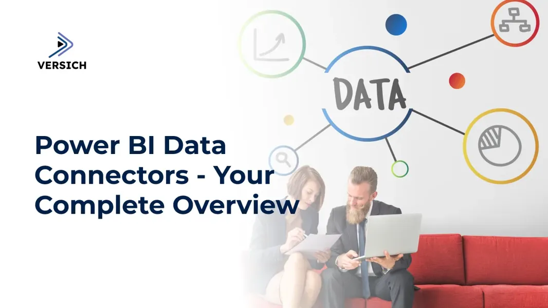 Power BI Data Connectors Explained for Seamless Use | Versich
