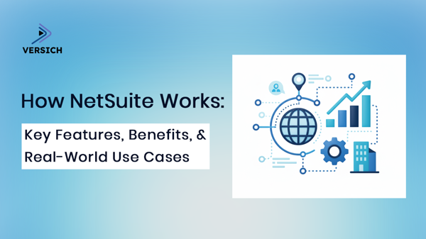 How NetSuite Works: Key Features, Benefits, and Real-World Use Cases ...