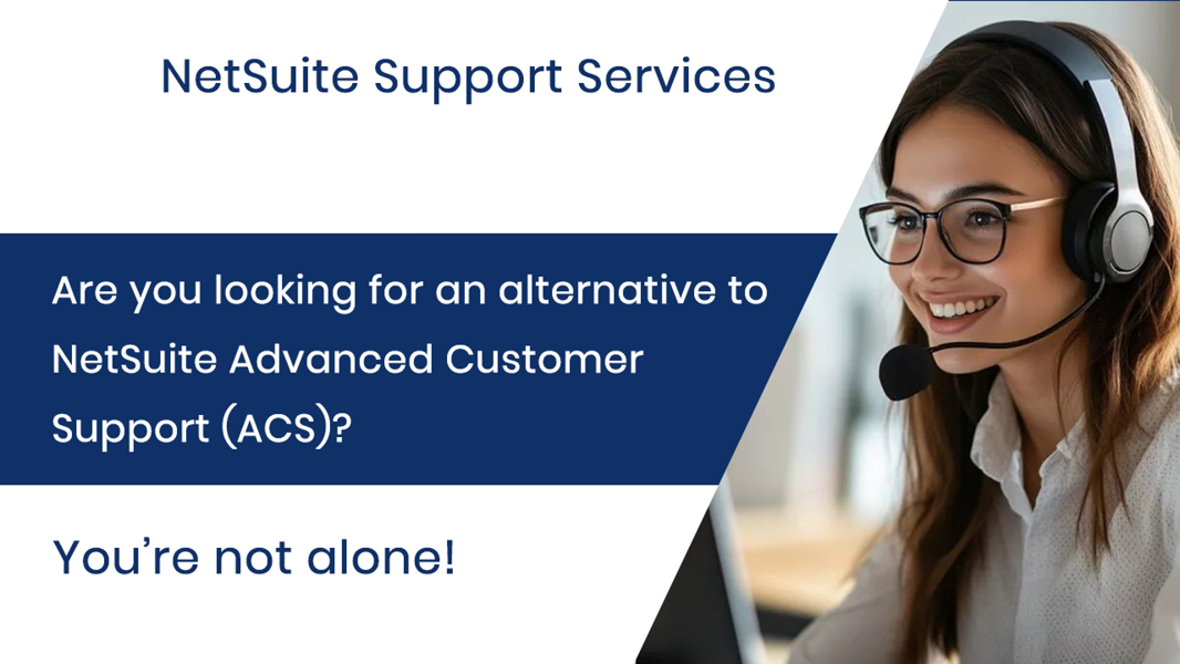 Looking for an Alternative to NetSuite Advanced Customer Support (ACS ...